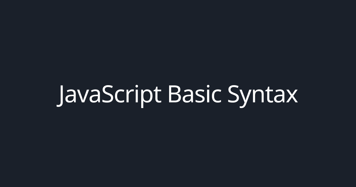 JavaScript Basic Syntax - MarkSlides